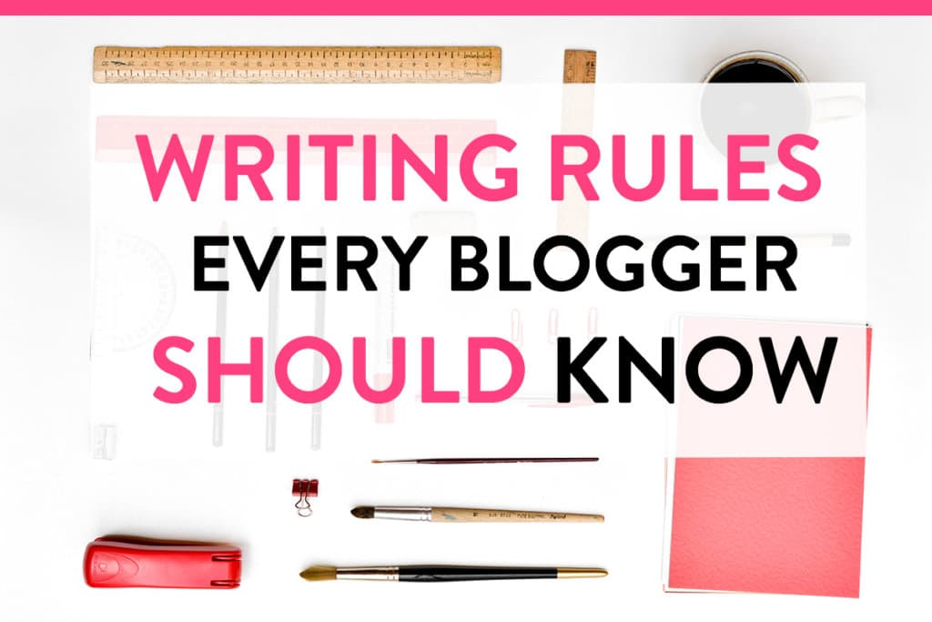 5 Writing Rules Every Blogger Must Know - Elna Cain