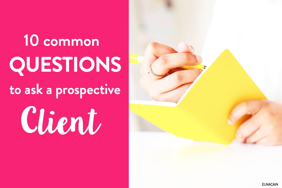 Interview Questions for Clients: 10 Good Tips to Follow - Elna Cain
