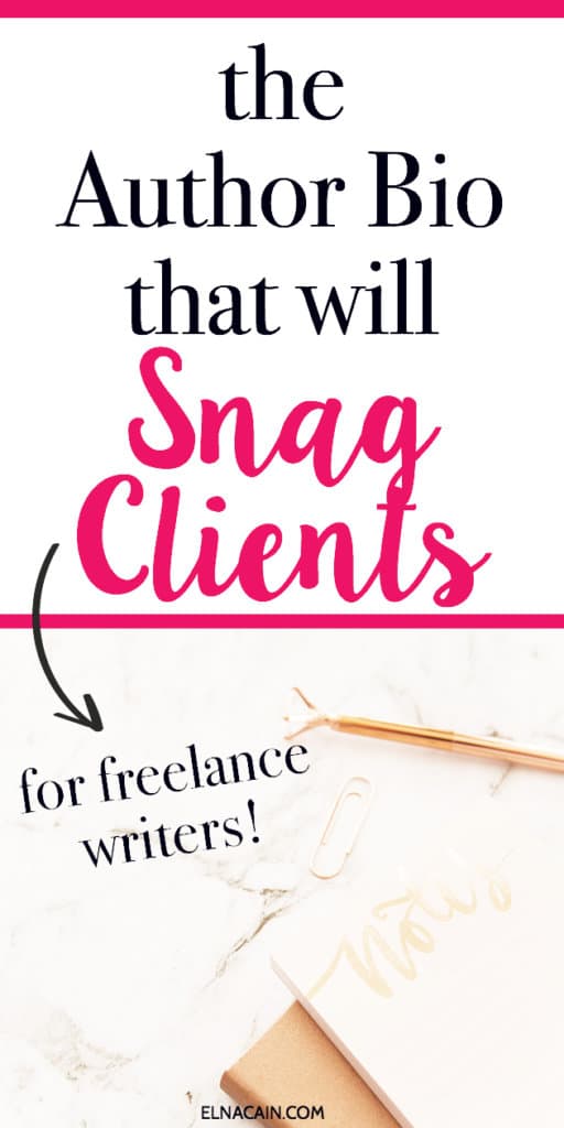 How to Write a Bio That Will Snag Writing Clients - Elna Cain