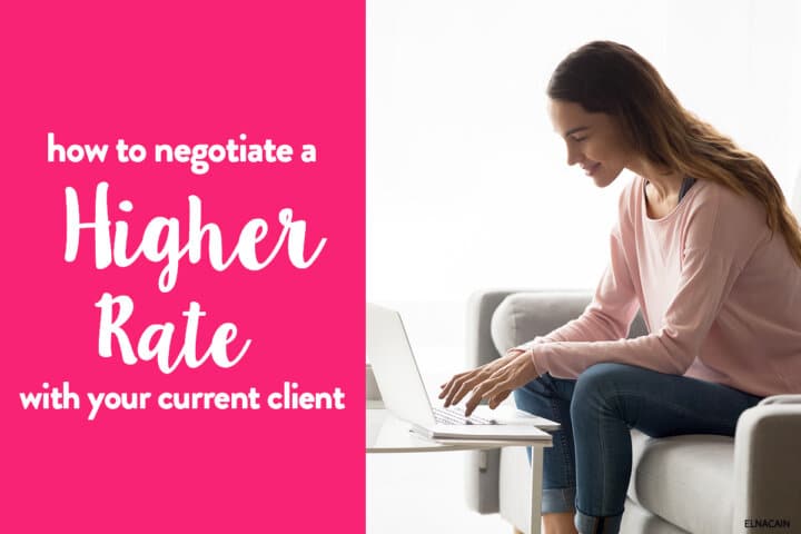 How to Ask for a Raise With Your Current Freelance Work Client - Elna Cain