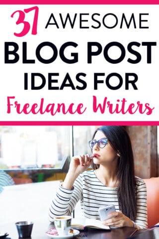 37 Blog Post Ideas for New Freelance Writers (Writer Ideas!) - Elna Cain