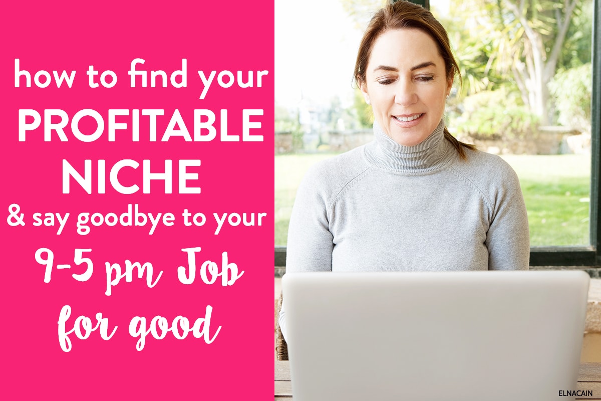 Find Your Profitable Freelance Writing Niche (And Say Goodbye to Your 9 ...