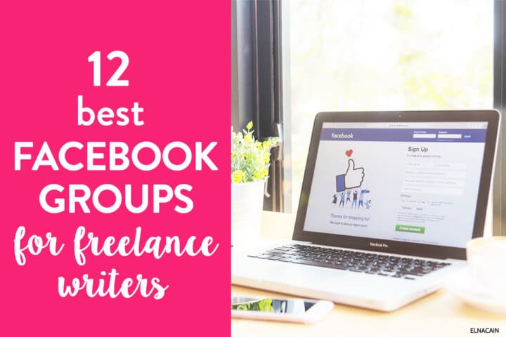 12 Best Facebook Groups for Freelance Writers - Elna Cain