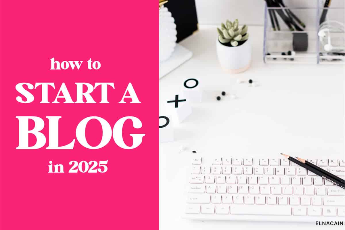 How to Start a Blog for Your Business in 3 Easy Steps - Elna Cain