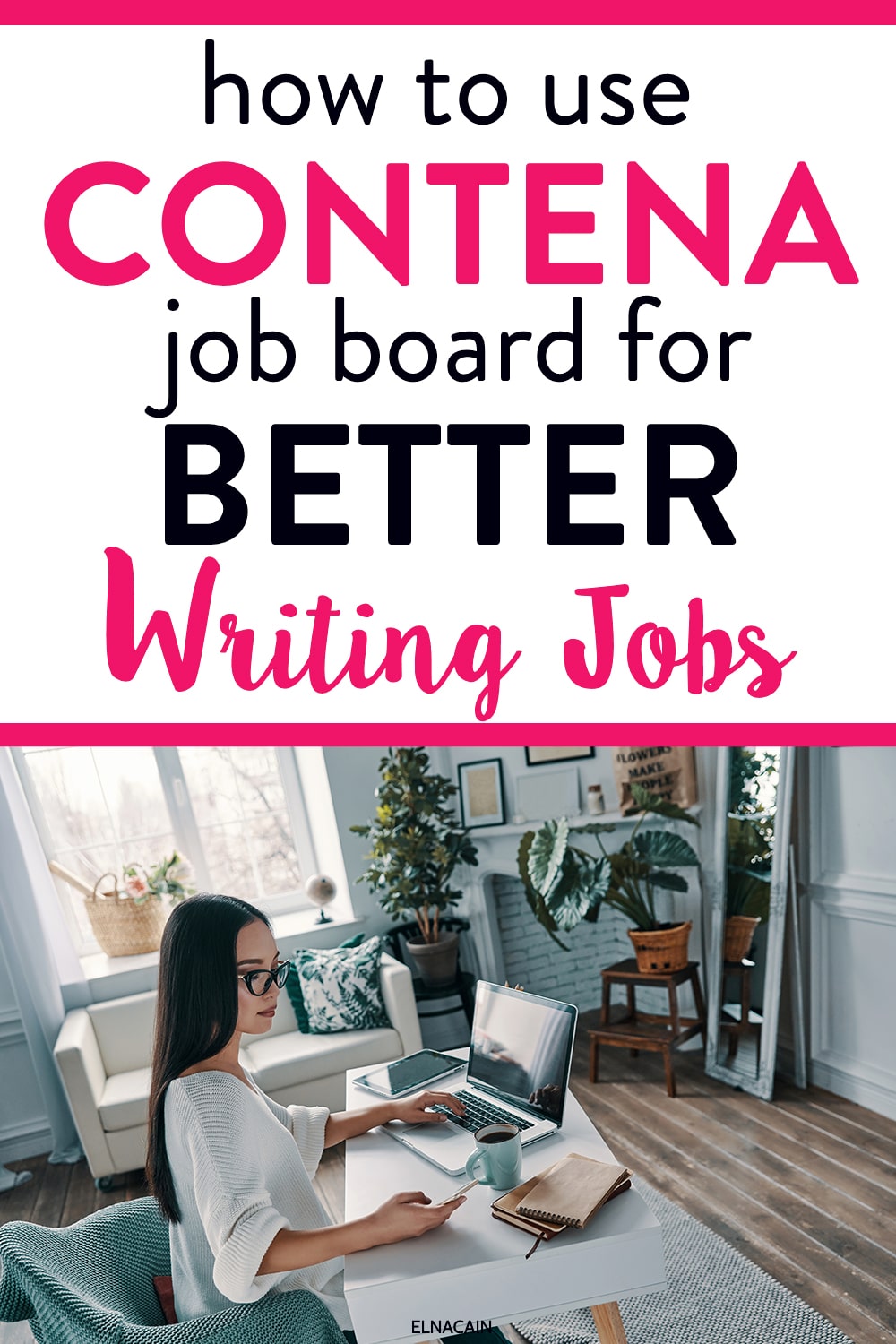 Contena Job Board: Finding and Landing Writing Jobs - Elna Cain