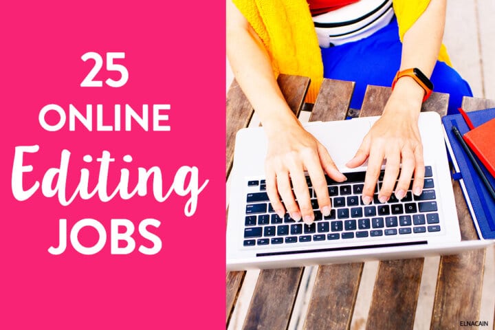 25 Online Editing Jobs To Make Money at Home for Beginners - Elna Cain