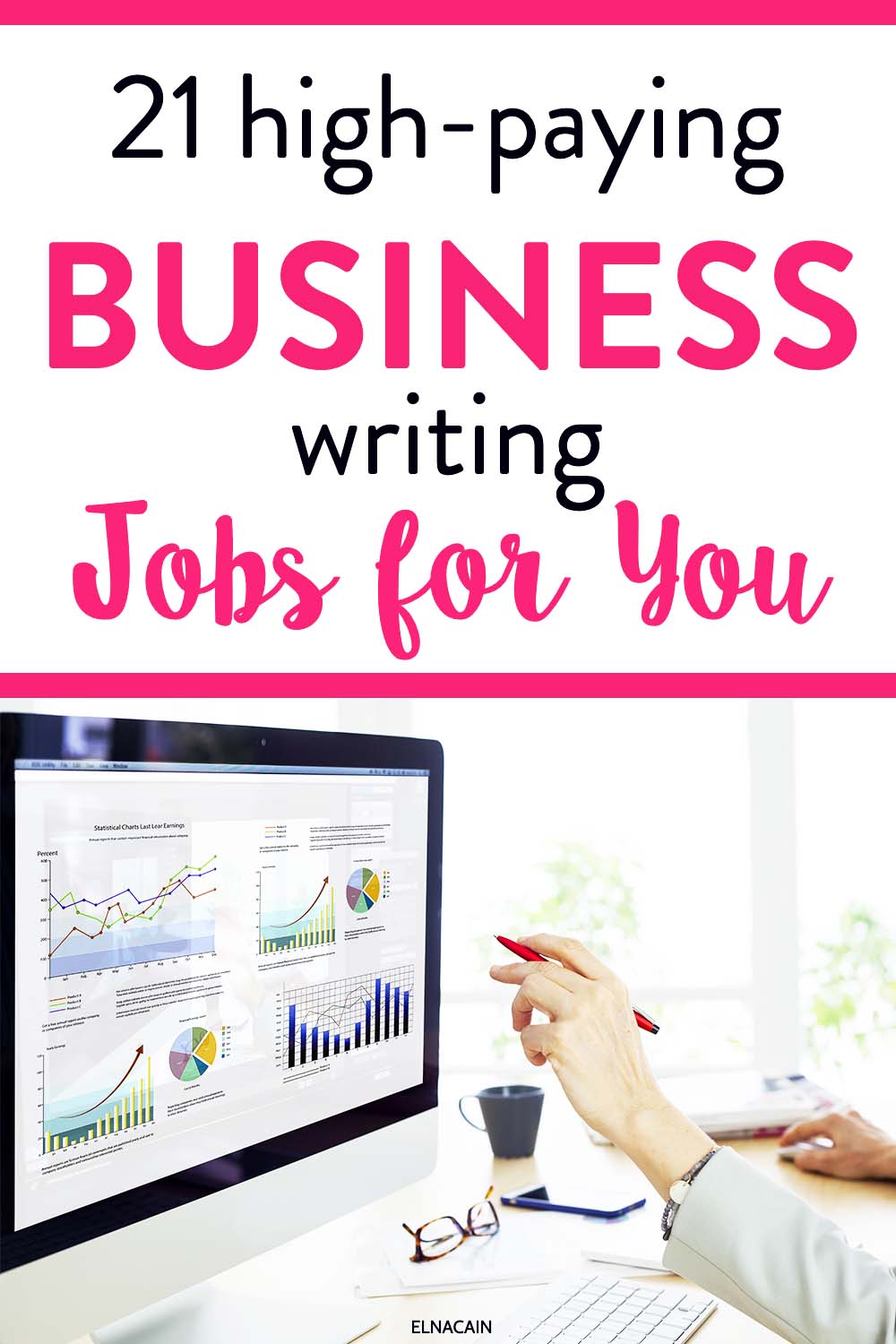 21 Business Writing Jobs + Examples to Start in 2025 - Elna Cain