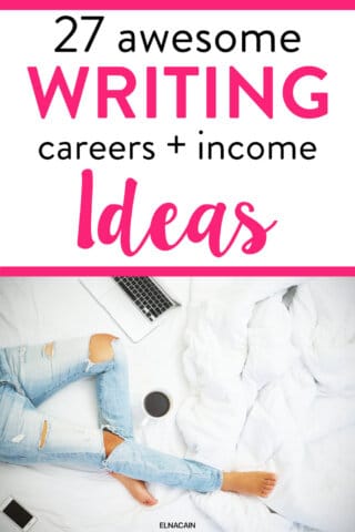 27 Awesome Writing Careers To Get Started Right Now - Elna Cain