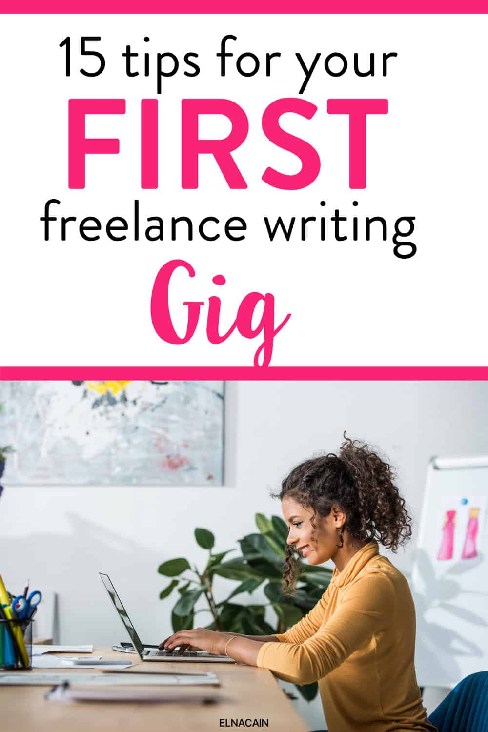 15 Helpful Tips for Landing Your First Freelance Writing Gig in 2024 ...