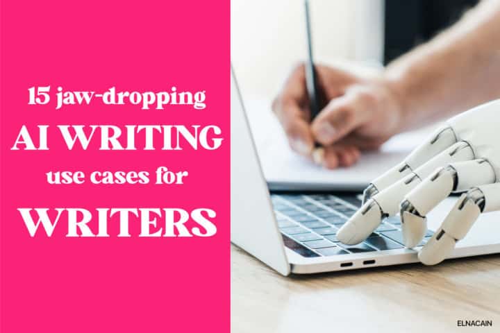 My Favorite Ways to Use an AI Writing Tool as a Freelance Writer - Elna ...