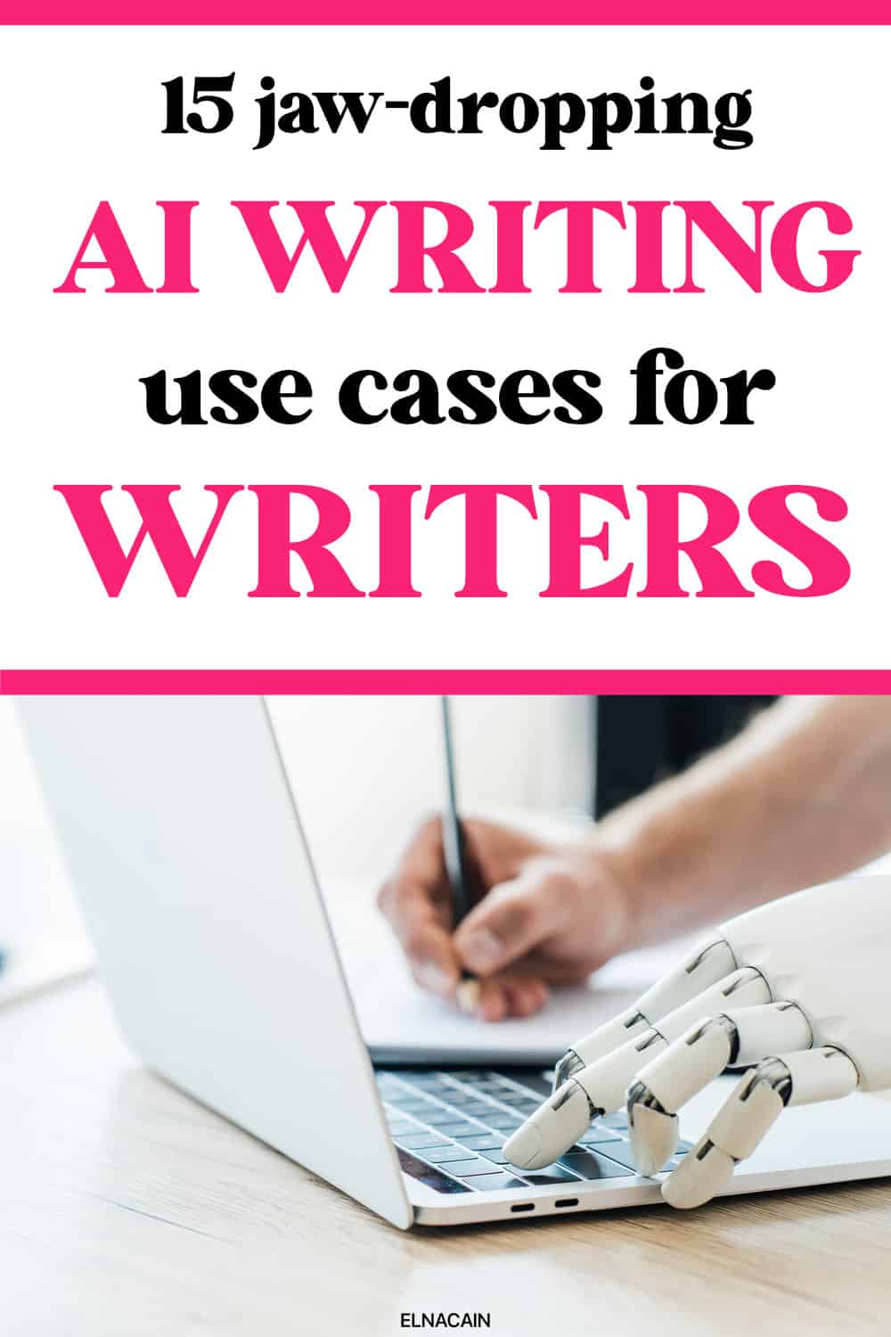 My Favorite Ways to Use an AI Writing Tool as a Freelance Writer - Elna ...